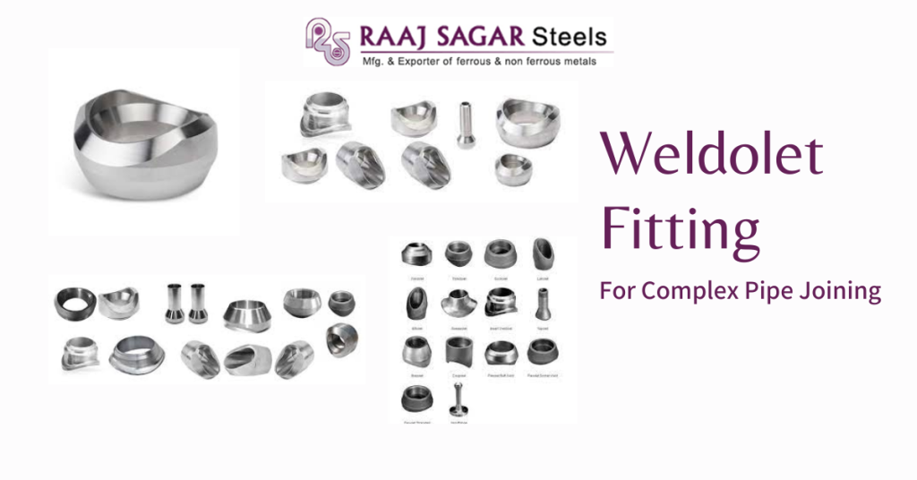 Weldolet Fitting For Complex Pipe Joining